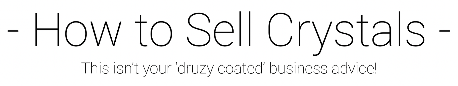 How to Start Selling Crystals - How to Sell Crystals